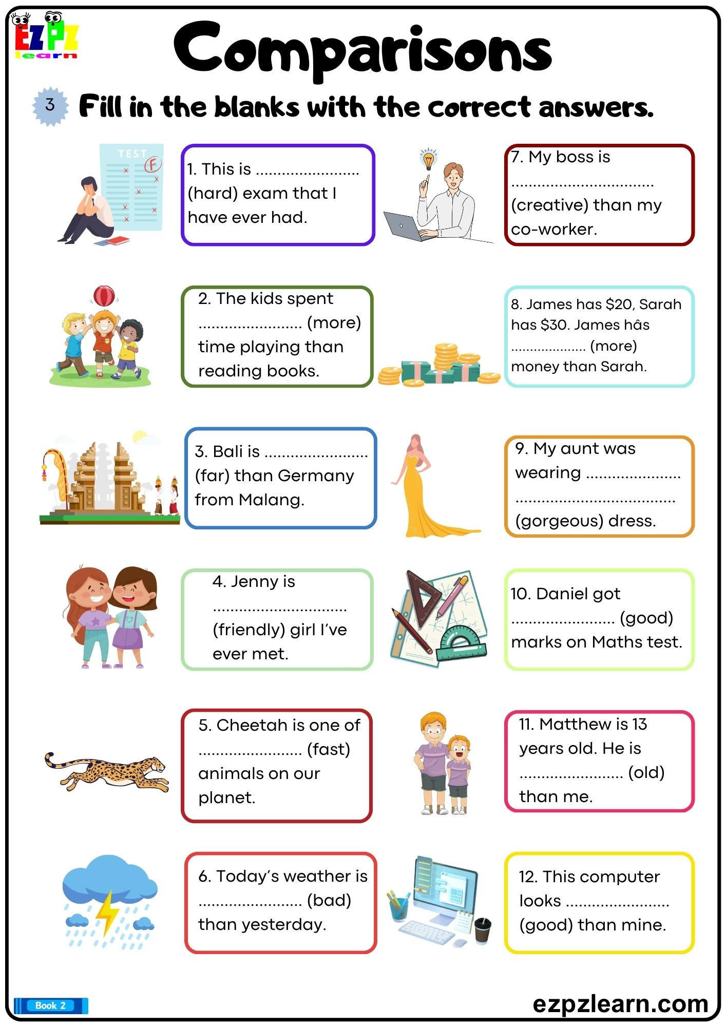 Comparison Adjectives Fill in the blanks with the correct adjectives ...