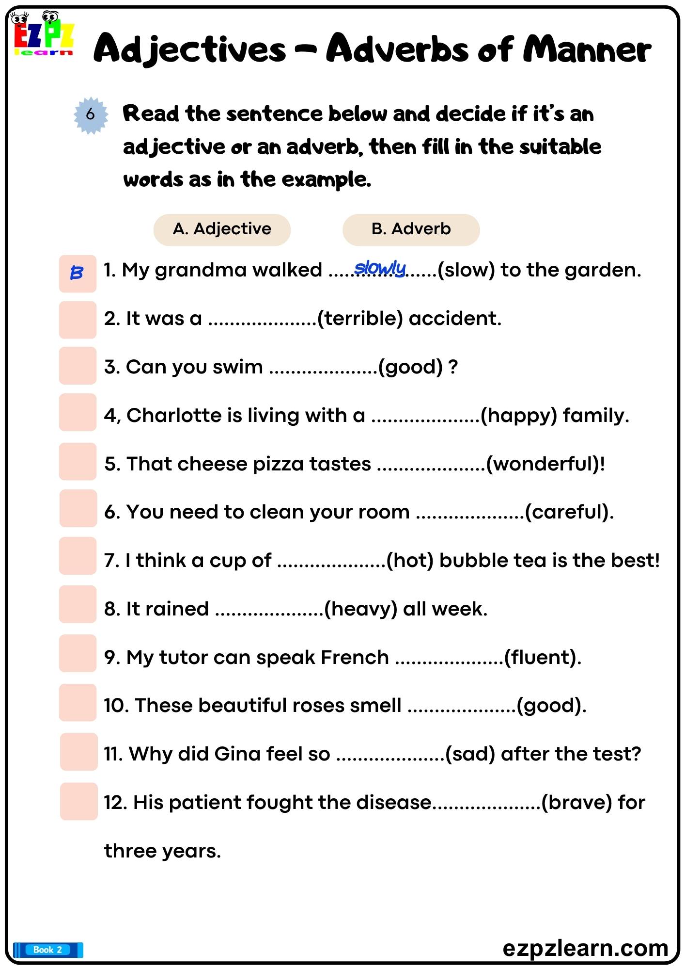 Adjectives and Adverbs of Manner Write the correct adjective or adverb ...