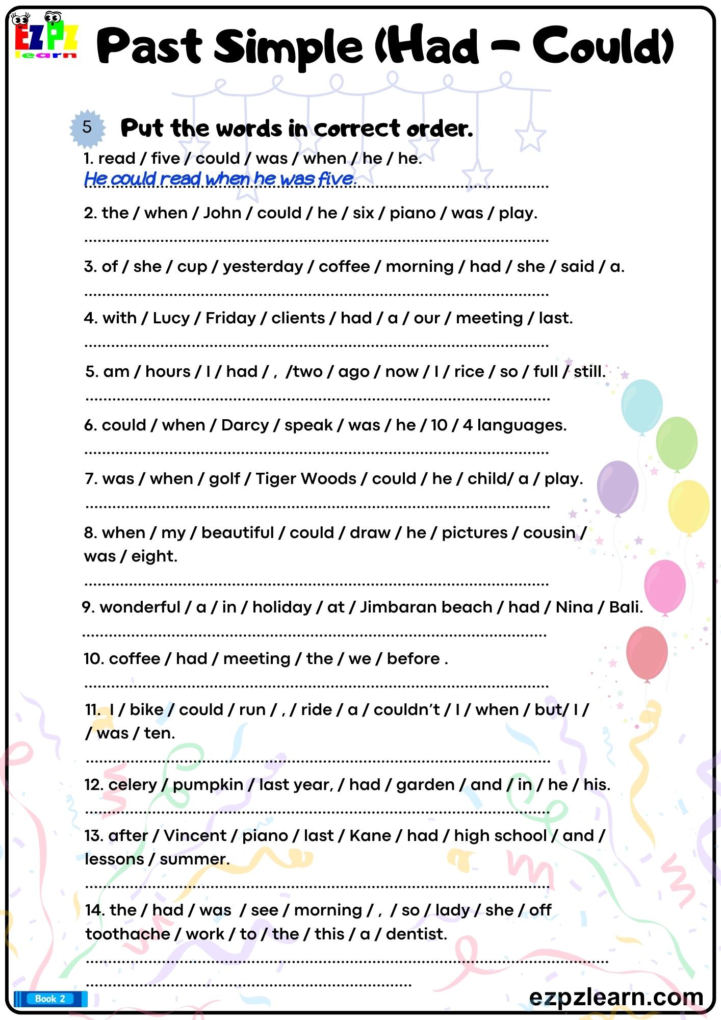 Simple Past Verb Had and Could Put the words in the correct order ...