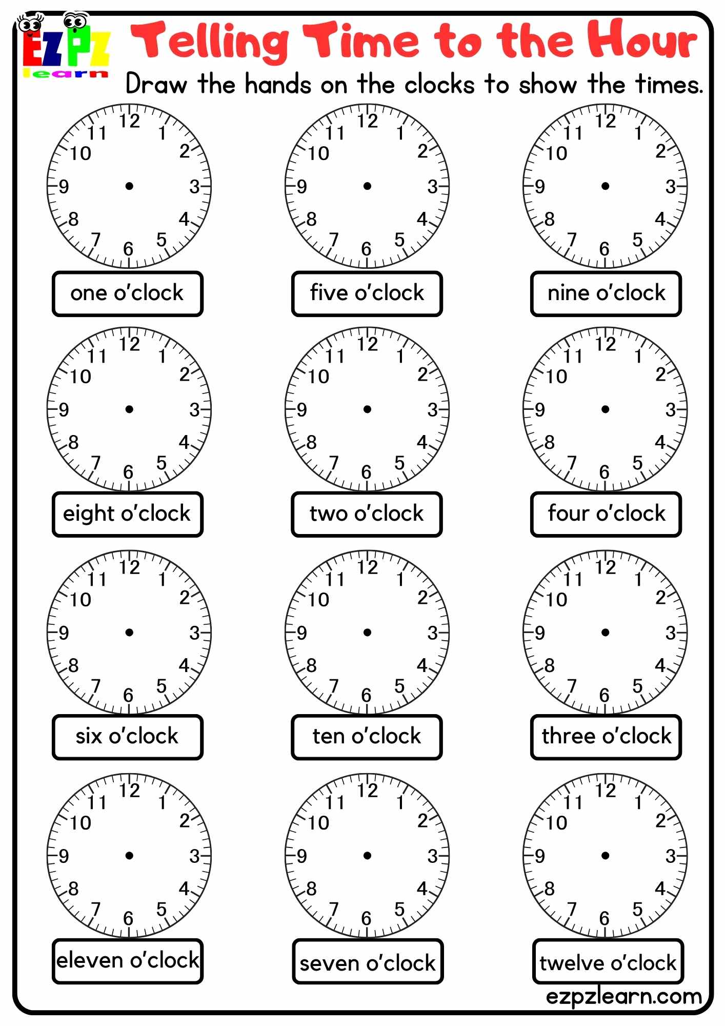 Telling Time to the Hour Draw the Hands on the Clocks For Homeschool ...