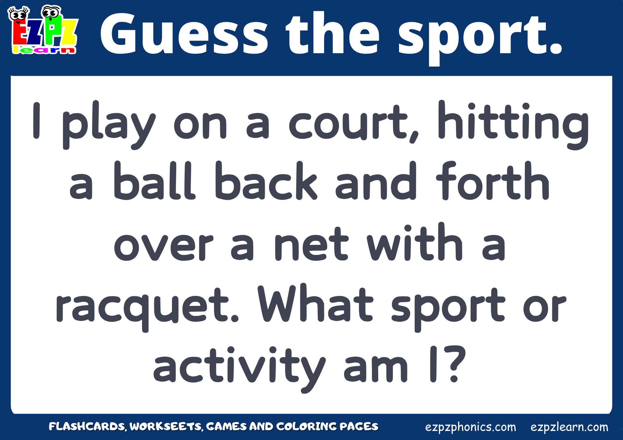 Sports Guessing Game. Read the clues and guess the sport or activity ...