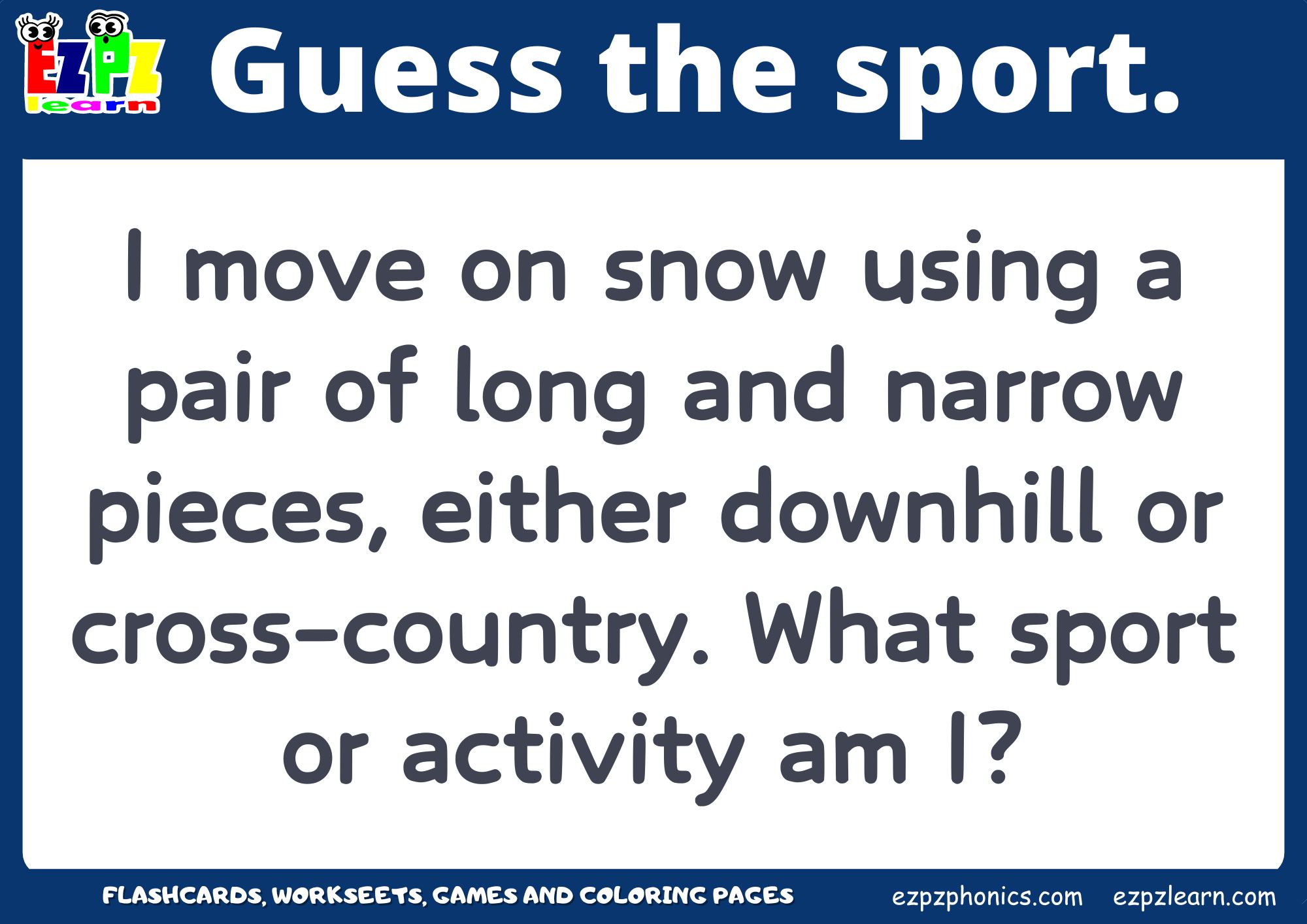 Sports Guessing Game. Read the clues and guess the sport or activity ...