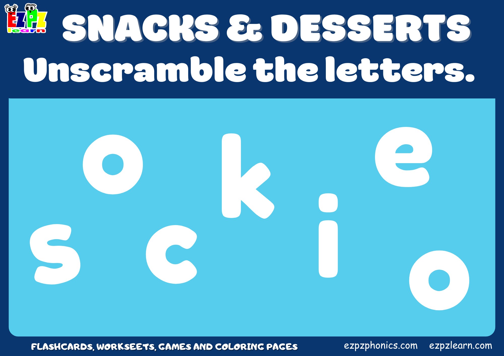 Snacks and Desserts Food Vocabulary Word Scramble Guessing Game. Great ...