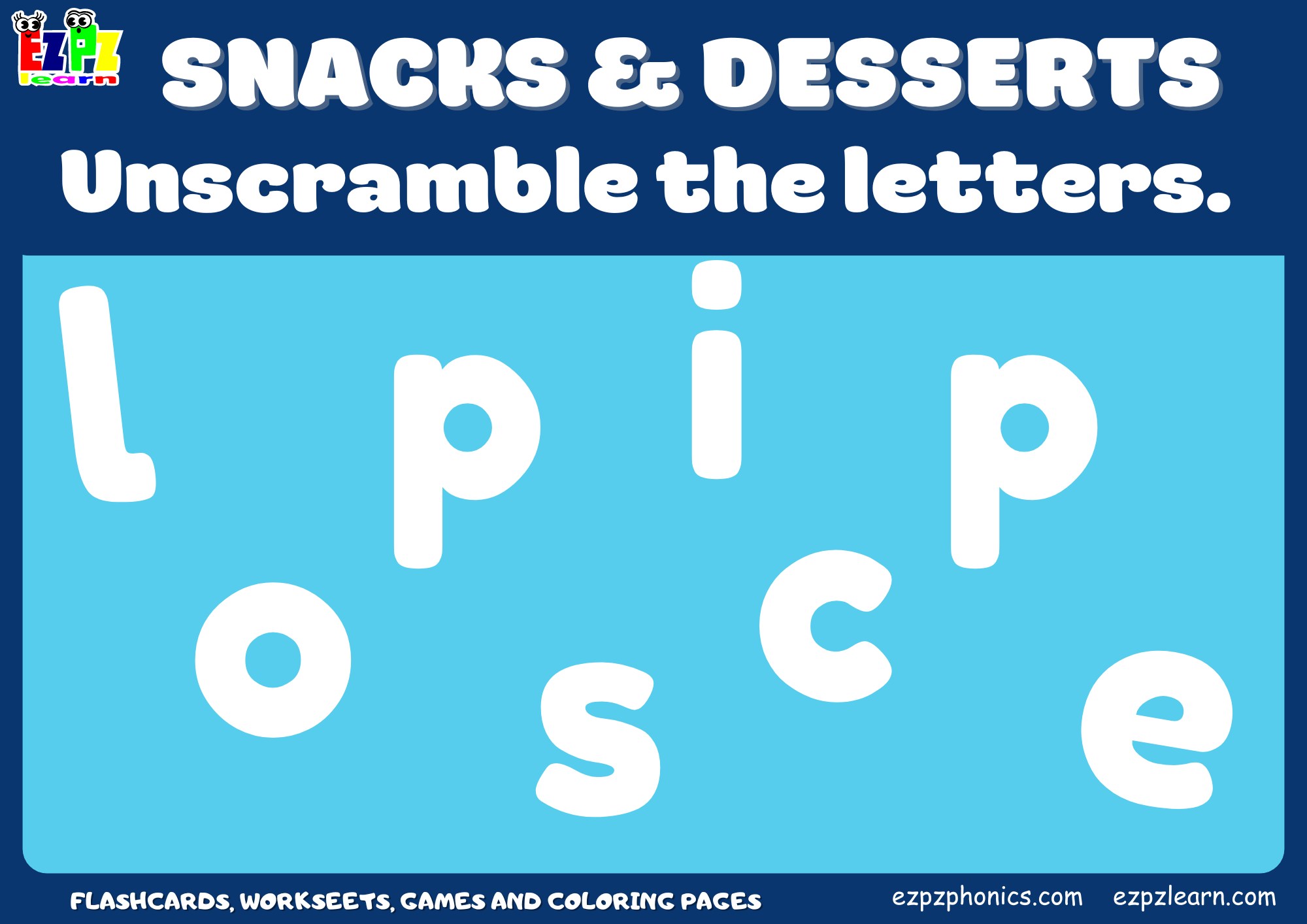 Snacks and Desserts Food Vocabulary Word Scramble Guessing Game. Great ...