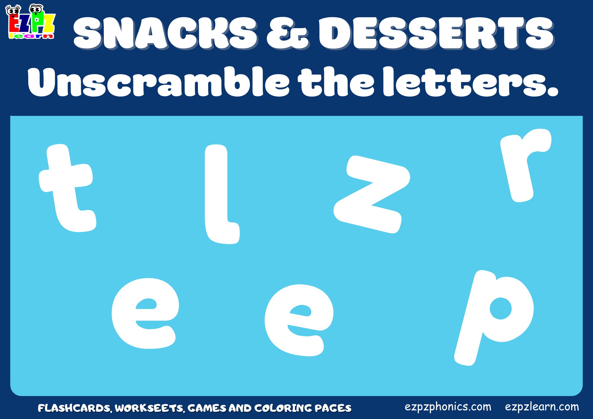 Snacks and Desserts Food Vocabulary Word Scramble Guessing Game. Great ...